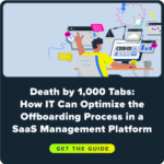 What Is SaaS Management? The 2023 Guide